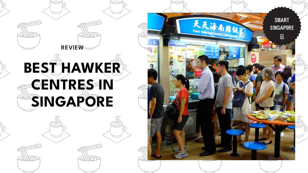 Top Hawker Centres in Singapore Locals LOVE [2026]