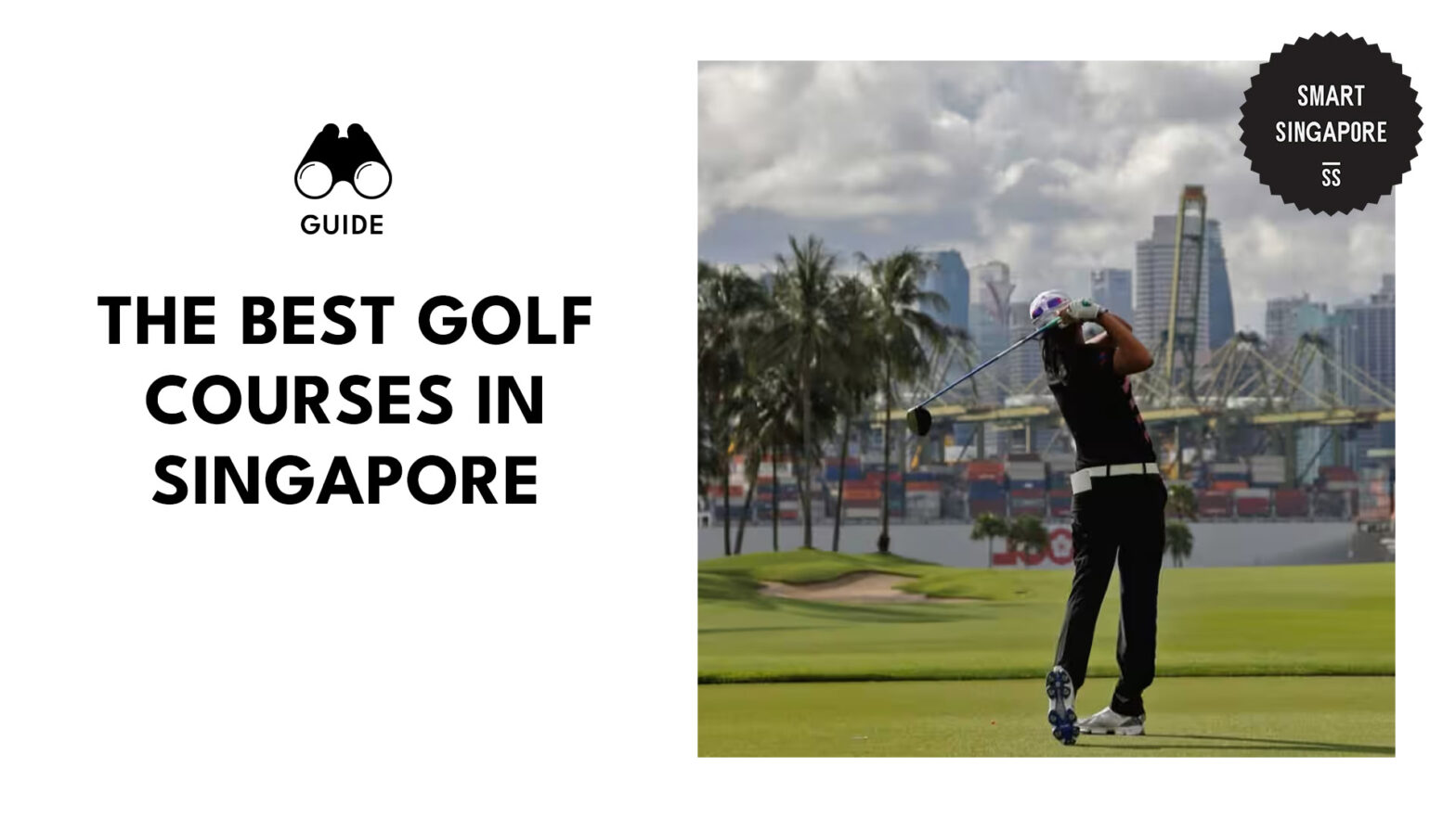 Top 11 Golf Courses in Singapore Regardless of Handicap [2025]
