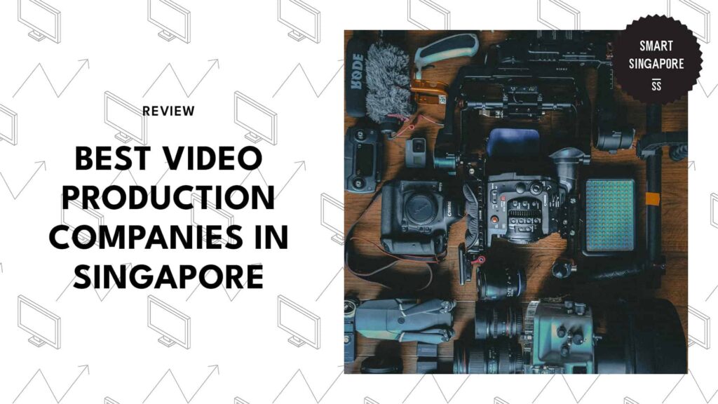 Singapore's Top 5 Video Production Companies Agencies Trust [2025 ]