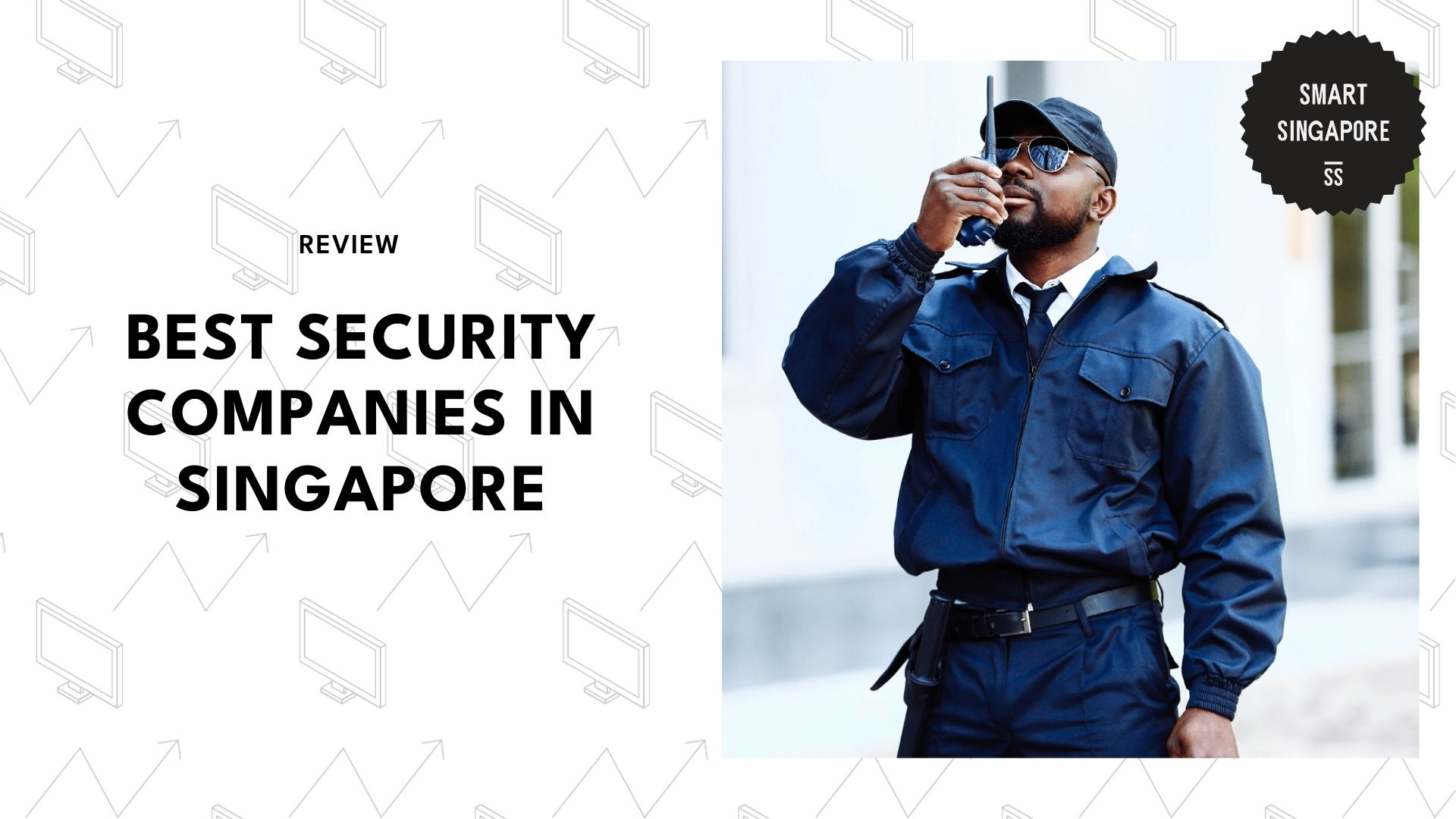 5 Security Companies in Singapore VIPs & Entrepreneurs Trust [2026 ]